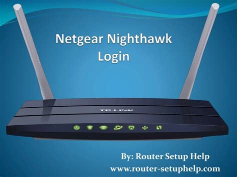Ppt Login And Setup Procedure For Netgear Nighthawk Wifi Router Powerpoint Presentation Id