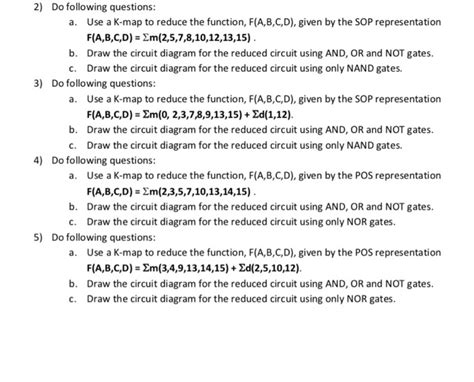 Solved Do Following Questions Use A K Map To Reduce The Chegg