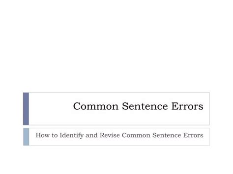 PPT Common Sentence Errors PowerPoint Presentation Free Download ID