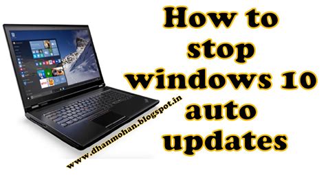 How To Stop Windows 10 Auto Updates Dhan Mohan Com