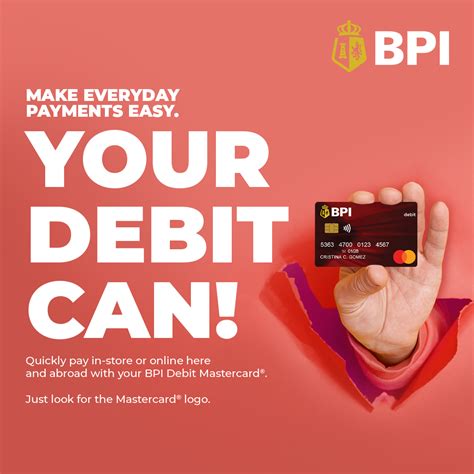 Bpi With Bpi Debit Mastercard® You Can Enjoy Fast