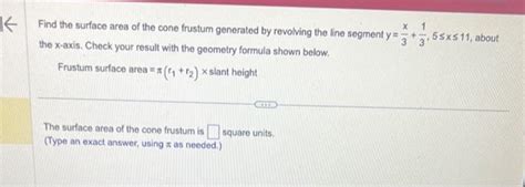Solved Find The Surface Area Of The Cone Frustum Generated Chegg