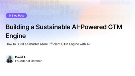 databar blog building a sustainable ai powered gtm engine