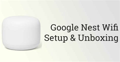 How to Setup Google Nest WiFi - Step by Step - TechnoWifi
