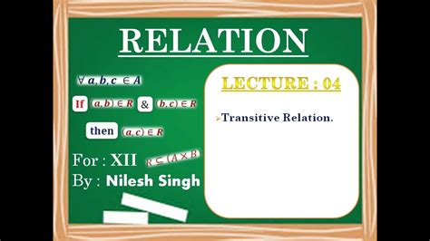 relation ii lecture 4 ii transitive relation ii class 12 ii youtube