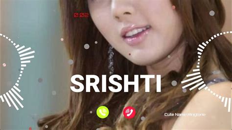 Srishti Name Ringtone Srishti Naam Ki Ringtone Srishti Name Smart Ringtone Iphone