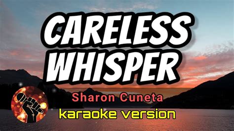 Careless Whisper Sharon Cuneta Karaoke Version Youtube