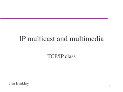 ppt ip multicast and multimedia powerpoint presentation free
