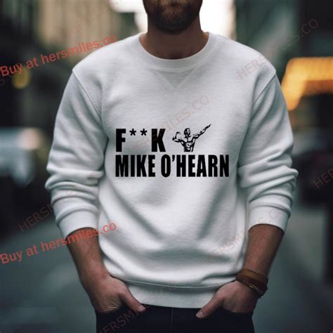 Fuck Mike Ohearn Power Bodybuilding Team Ohearn Shirt Hersmiles
