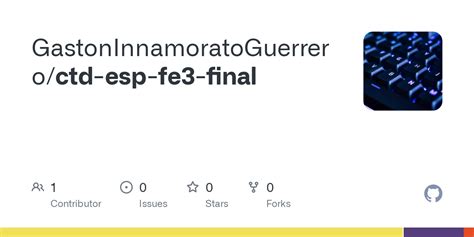 Github Gastoninnamoratoguerrero Ctd Esp Fe3 Final