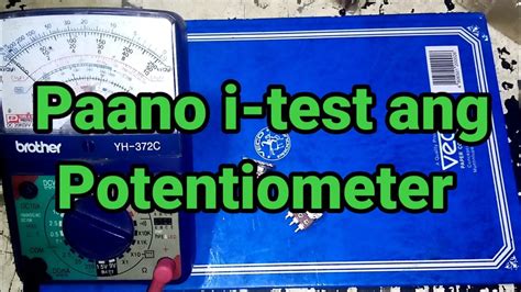 paano i test ang potentio meter 50k youtube