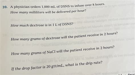 Solved A Physician Orders 1 000ml ﻿of D5ns To Infuse Over 8