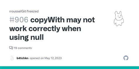 Copywith May Not Work Correctly When Using Null · Issue 906