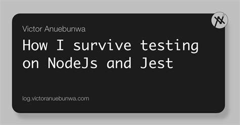 How To Survive Testing On Nodejs And Jest 🤒 Hackernoon