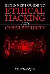 Buy Beginners Guide To Ethical Hacking And Cyber Security Book Online At Low Prices In India