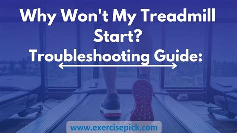Why Won T My Treadmill Start Discover Common Causes And Solutions
