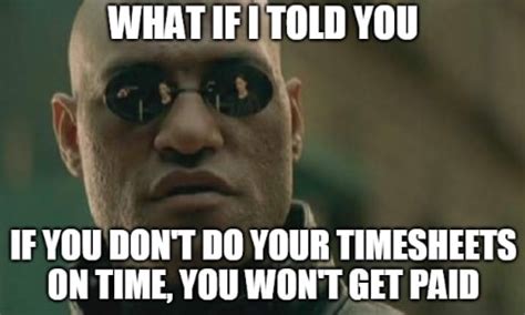 35 Funny Timesheet Memes To Make You Laugh Out Loud