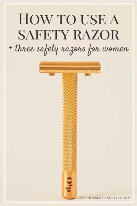 How To Use A Safety Razor A Woman S Guide Plus Razor Options