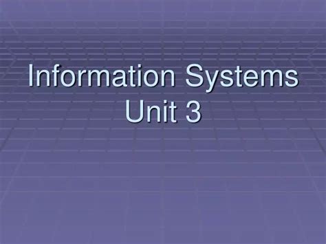 ppt information systems unit 3 powerpoint presentation free download