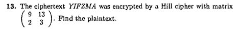 solved 13 the ciphertext yifzma was encrypted by a hill