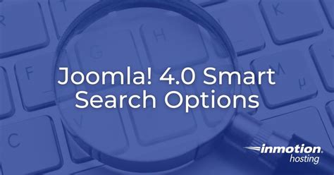 Joomla Smart Search Options InMotion Hosting