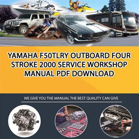 Yamaha F50tlry Outboard Four Stroke 2000 Service Workshop Manual Pdf