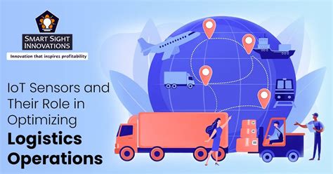 IoT Sensors And Their Role In Optimizing Logistics Operations