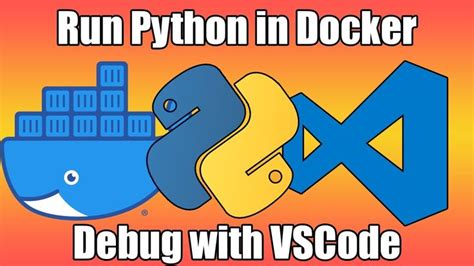 How To Run And Debug Python Inside Docker Containers Using Vscode ในปี 2024