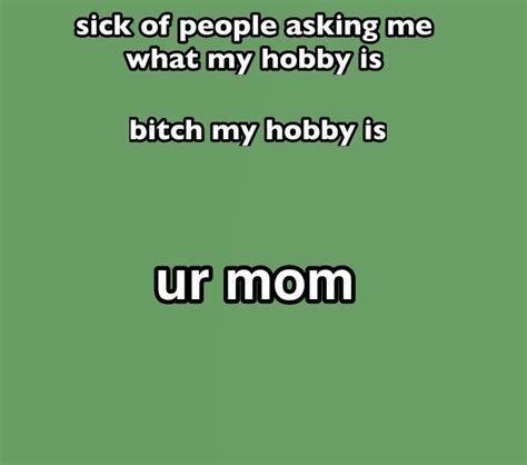 Ur Mom Lol 🤣🤣🤣🤣💯💯💯 Mom Jokes Hashtag Relatable Relatable