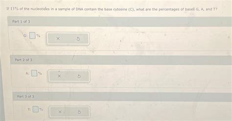 Solved If 13 Of The Nucleotides In A Sample Of Dna Contain