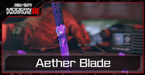 How To Get Aether Blade Schematic Call Of Duty Modern Warfare MW Game