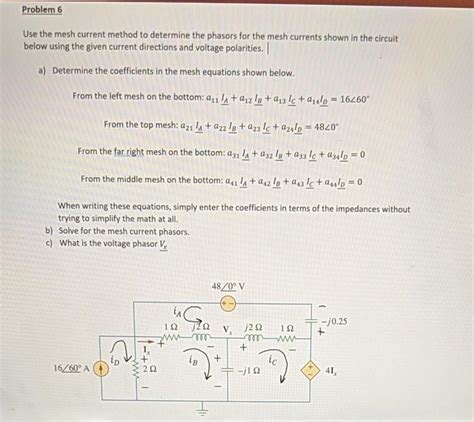 solved problem 6 use the mesh current method to determine