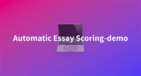 Automatic Essay Scoring Demo A Hugging Face Space By FreeEDU