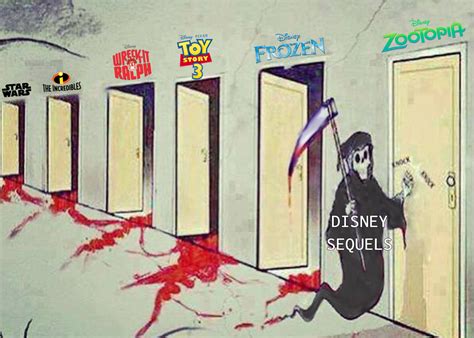 Disney Sequels Death Knocking On Doors Know Your Meme