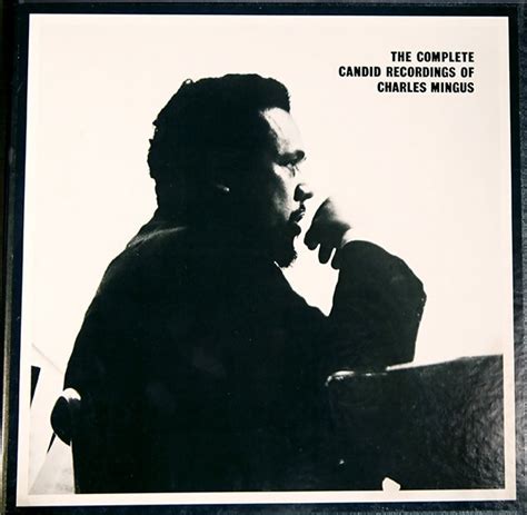 Charles Mingus The Complete Candid Recordings Of Charles Mingus