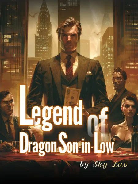 Legend Of Dragon Son In Law Novel Fire