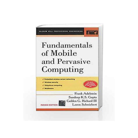 Fundamentals Of Mobile And Pervasive Computing By Frank Adelstein Buy