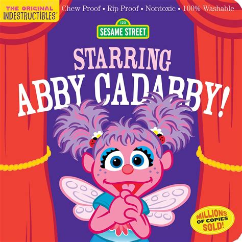 Indestructibles The Original Sesame Street Starring Abby Cadabby