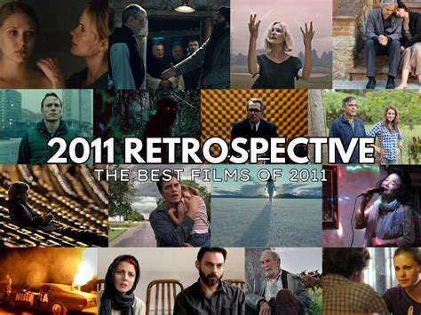 2011 Retrospective The Best Films Of 2011 Defacto Film Reviews