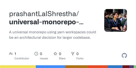 GitHub PrashantLalShrestha Universal Monorepo With Yarn Workspaces A Universal Monorepo Using