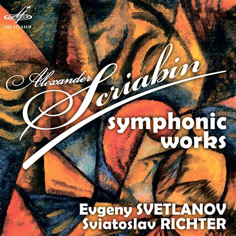 ‎scriabin Symphonic Works Album By Evgeny Svetlanov And Ussr Symphony