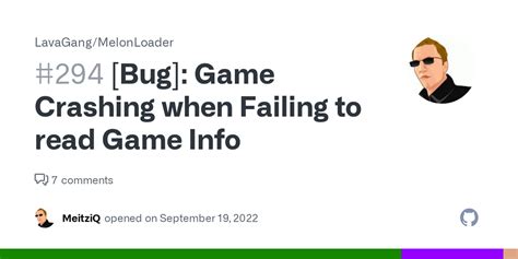 Bug Game Crashing When Failing To Read Game Info Issue LavaGang MelonLoader GitHub