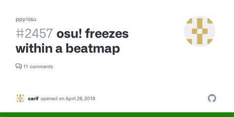 Osu Freezes Within A Beatmap · Issue 2457 · Ppyosu · Github