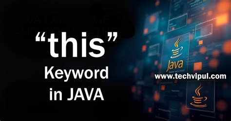 The This Keyword In Java Explained With Simple Examples Output And Full Details