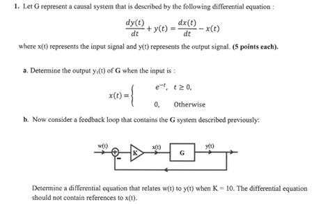 Solved Let G Represent A Causal System That Is Described Chegg