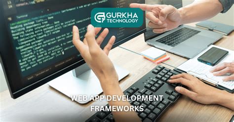 How To Choose The Right Framework For Web App Development Gurkha
