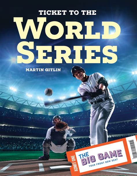 Ticket To The World Series Big Game Gitlin Martin Books