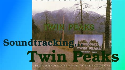 Soundtracking Twin Peaks Youtube