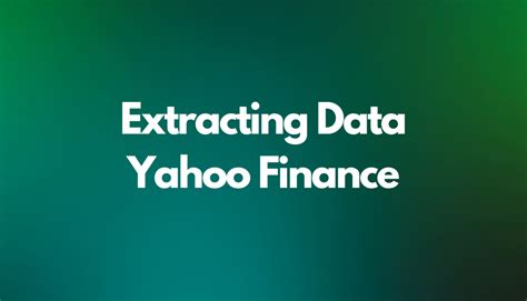 extracting data from yahoo finance with yfinance