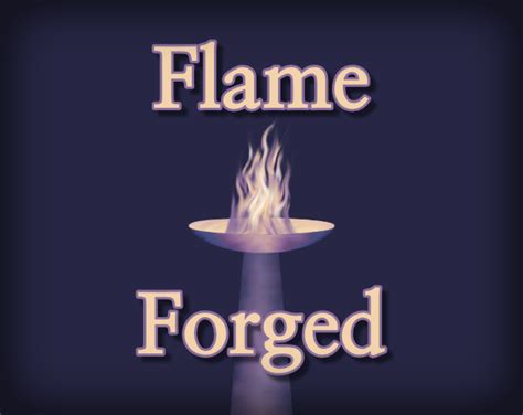 Flame Forged By Theshaggydev